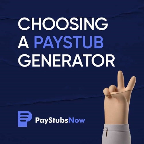 Choosing a paystub generator - Here is everything you need to know